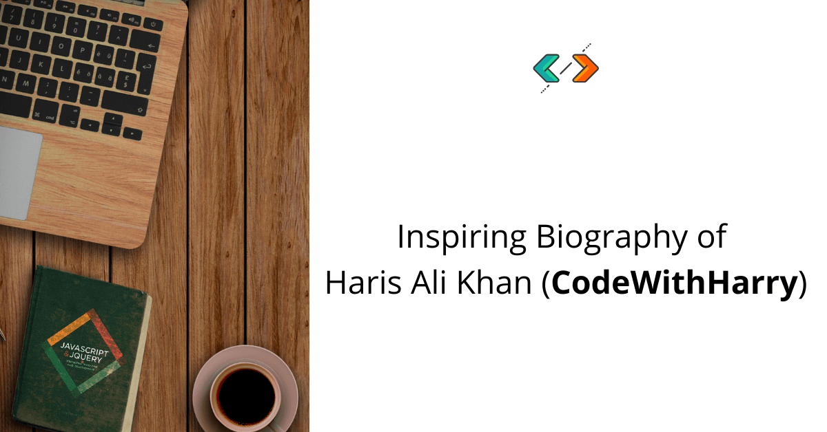 Haris Ali Khan Codewithharry Detailed Biography