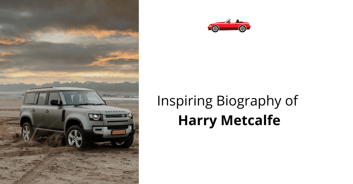 Harry Metcalfe - Detailed Biography