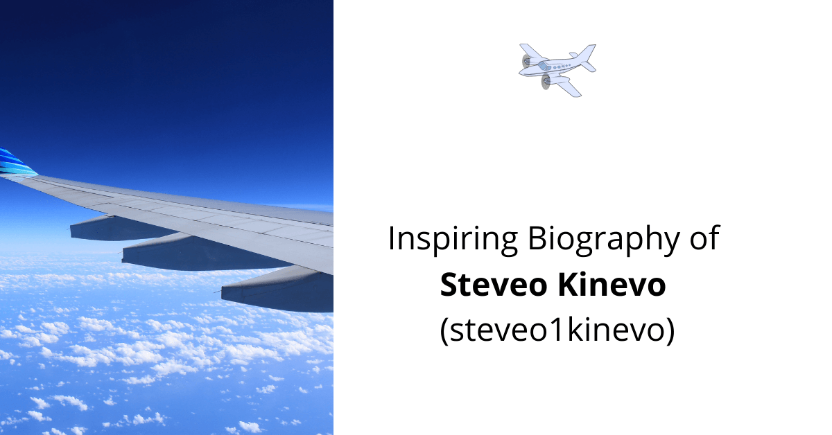 Steveo Kinevo (steveo1kinevo) - Detailed Biography