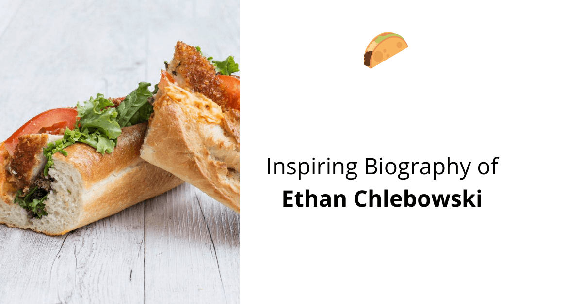 Ethan Chlebowski - Detailed Biography