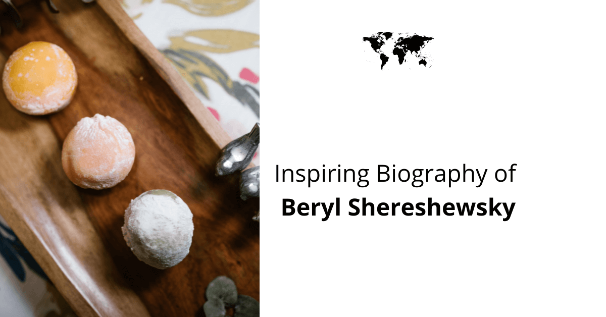 Beryl Shereshewsky - Detailed Biography