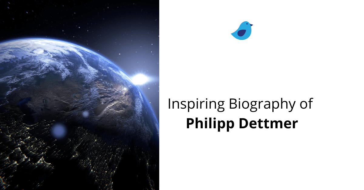 Philipp Dettmer - Detailed Biography