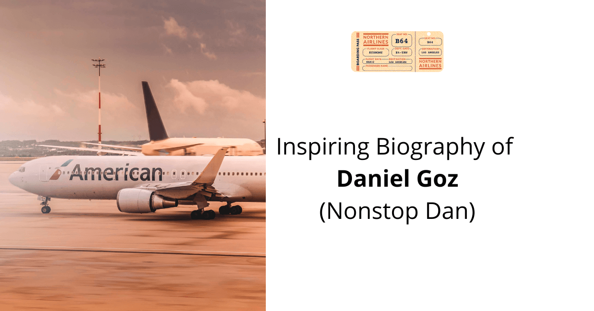Daniel Goz (Nonstop Dan) - Detailed Biography